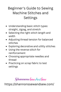 Beginner's Guide to Sewing Machine Stitches and Settings - Shannons Sew ...
